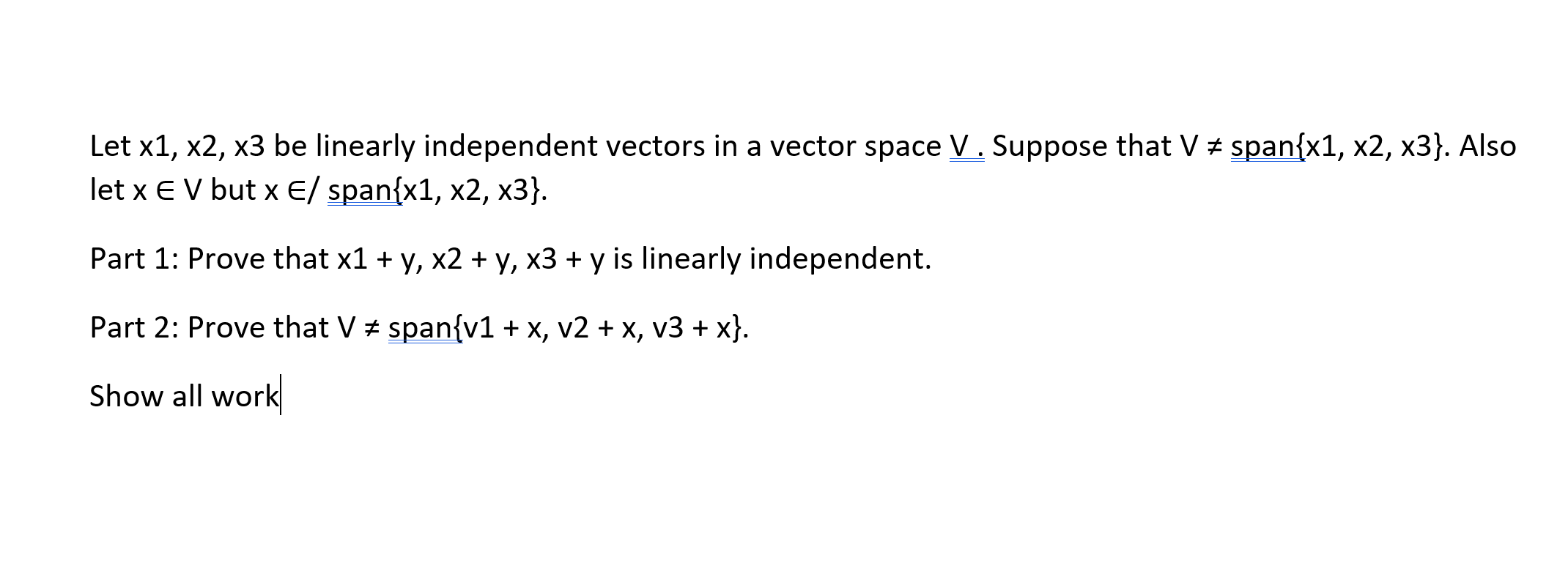 Let x1, x2, x3 be linearly independent vectors in a | Chegg.com