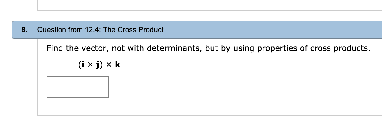 Solved 8. Question from 12.4: The Cross Product Find the | Chegg.com
