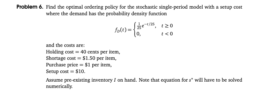 Solved Problem 6 Find The Optimal Ordering Policy For The