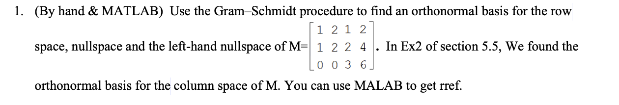 1. (By hand & MATLAB) Use the Gram-Schmidt procedure | Chegg.com