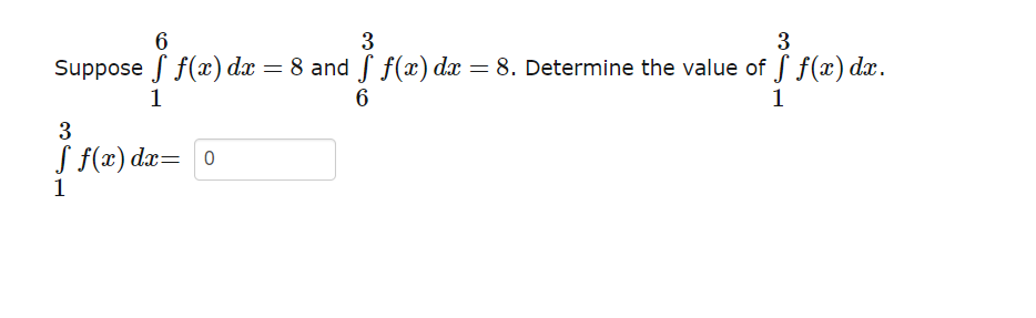 Solved 6 3 3 Suppose S f(x) dx = 8 and ſ f(x) dx 8 and ſ | Chegg.com