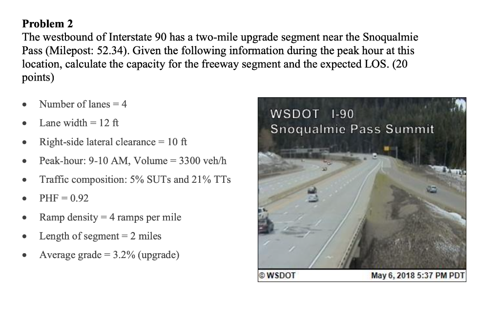 Solved Problem 2 The westbound of Interstate 90 has a | Chegg.com