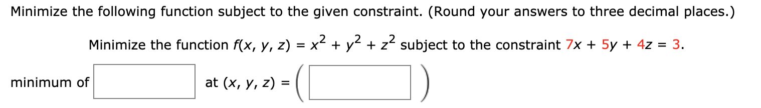 Solved Minimize The Following Function Subject To The Given