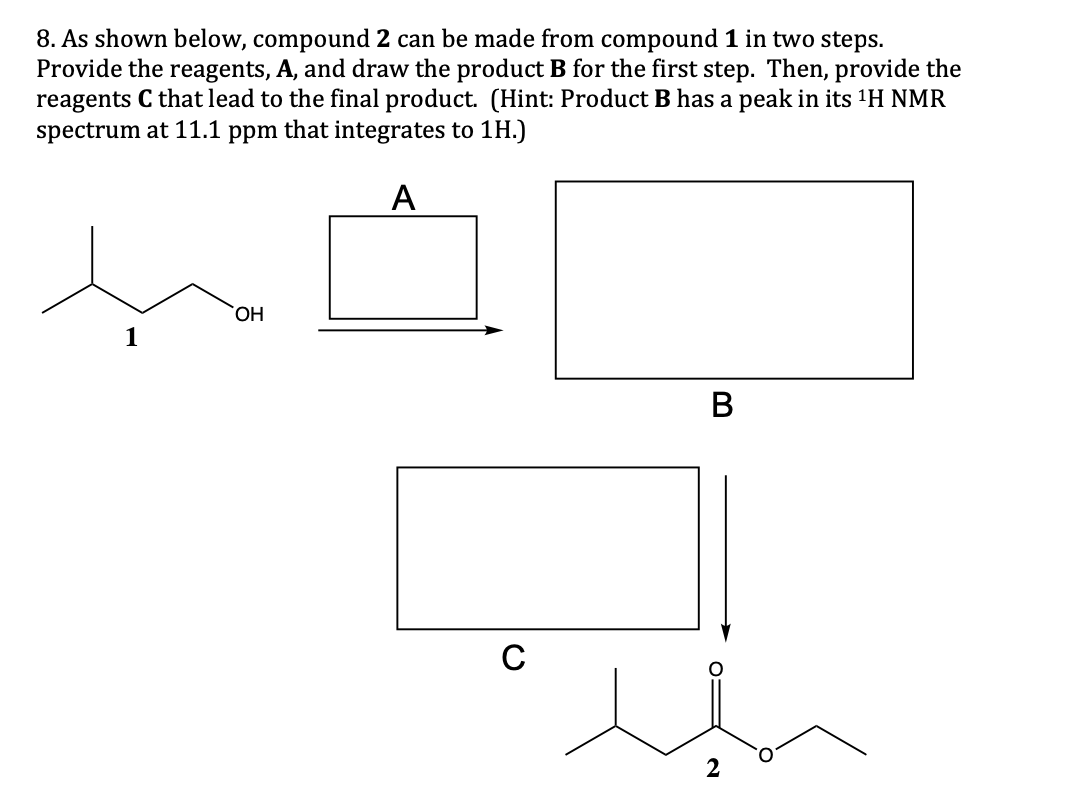Solved 8. As shown below, compound 2 can be made from | Chegg.com