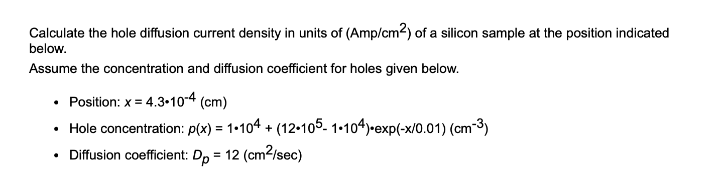 Solved Calculate the hole diffusion current density in units | Chegg.com