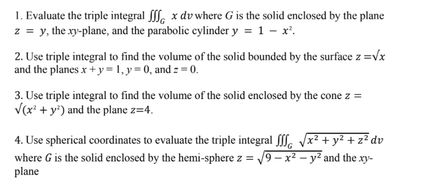 Solved 1. Evaluate the triple integral SISą x dv where G is | Chegg.com