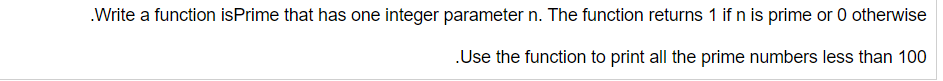 Solved Write A Function Isprime That Has One Integer
