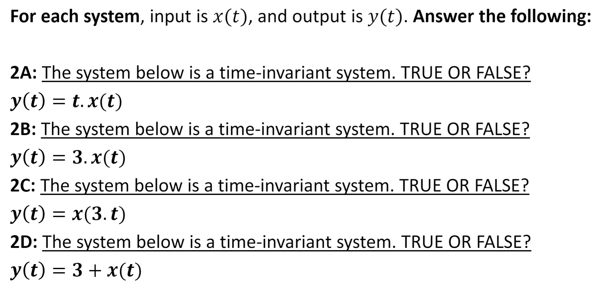 Solved For each system, input is x(t), and output is y(t). | Chegg.com