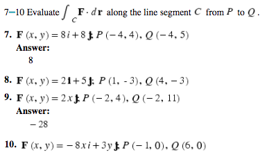 Solved 7-10 Evaluate F-dr along the line segment C from P to | Chegg.com