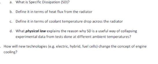 Solved a. What is Specific Dissipation (SD)? b. Define it in | Chegg.com