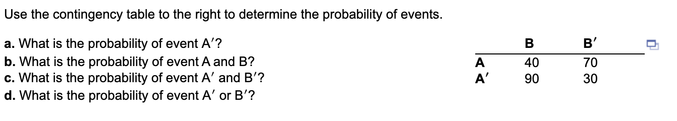 Solved Use the contingency table to the right to determine | Chegg.com