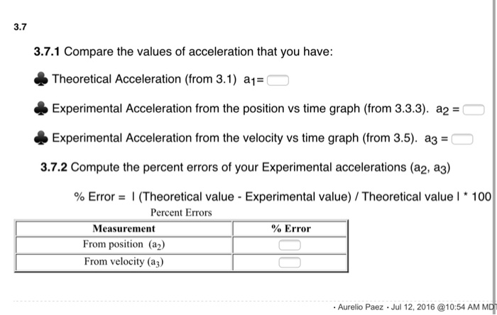 Solved 3.7 3.7.1 Compare the values of acceleration that you | Chegg.com