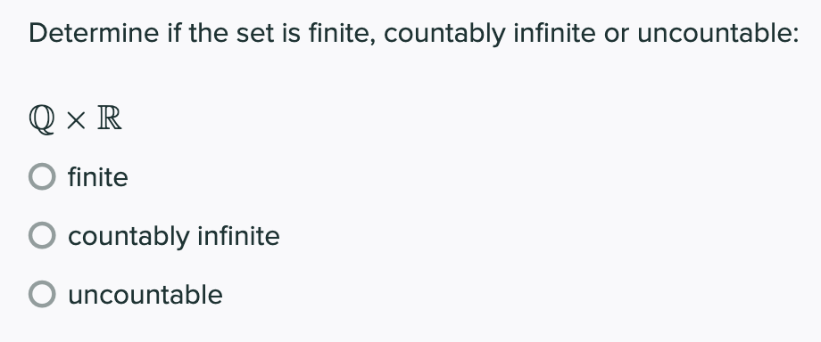 Solved Determine if the set is finite, countably infinite or | Chegg.com