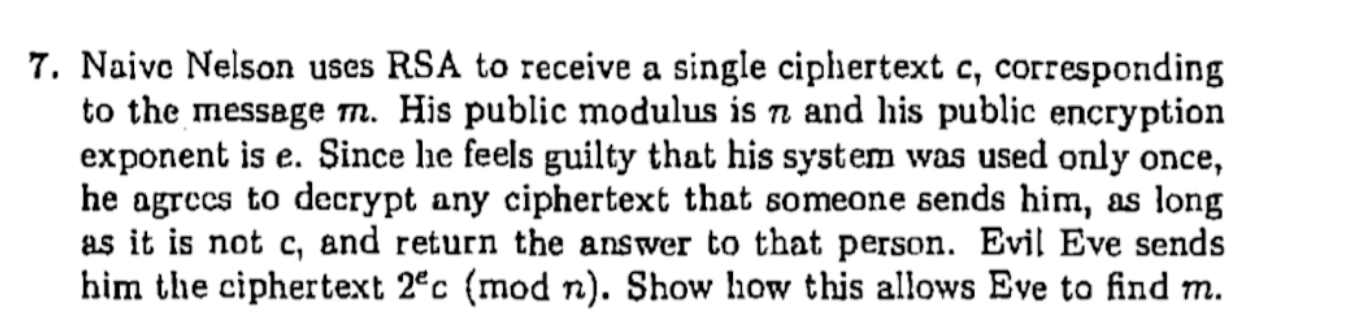 7. Naive Nelson uses RSA to receive a single | Chegg.com