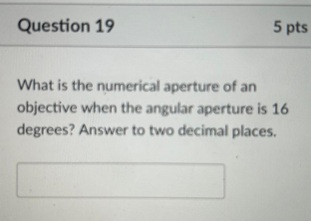 Solved What is the numerical aperture of an objective when | Chegg.com