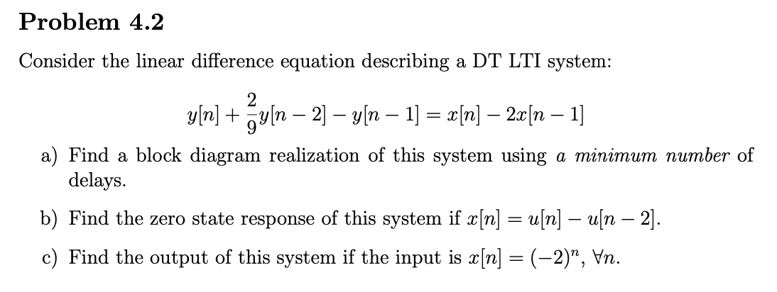Solved Problem 4.2 Consider the linear difference equation | Chegg.com