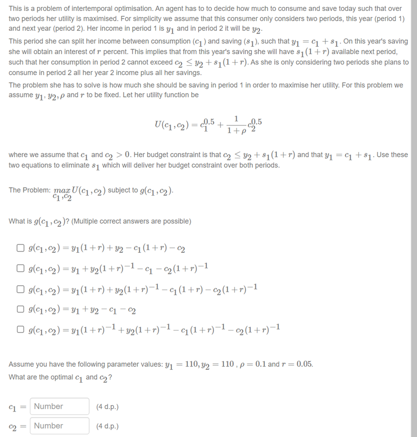 Solved This is a problem of intertemporal optimisation. An | Chegg.com
