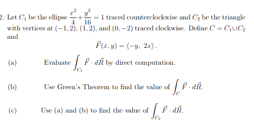 Solved 2. Let C1 be the ellipse 4x2+16y2=1 traced | Chegg.com