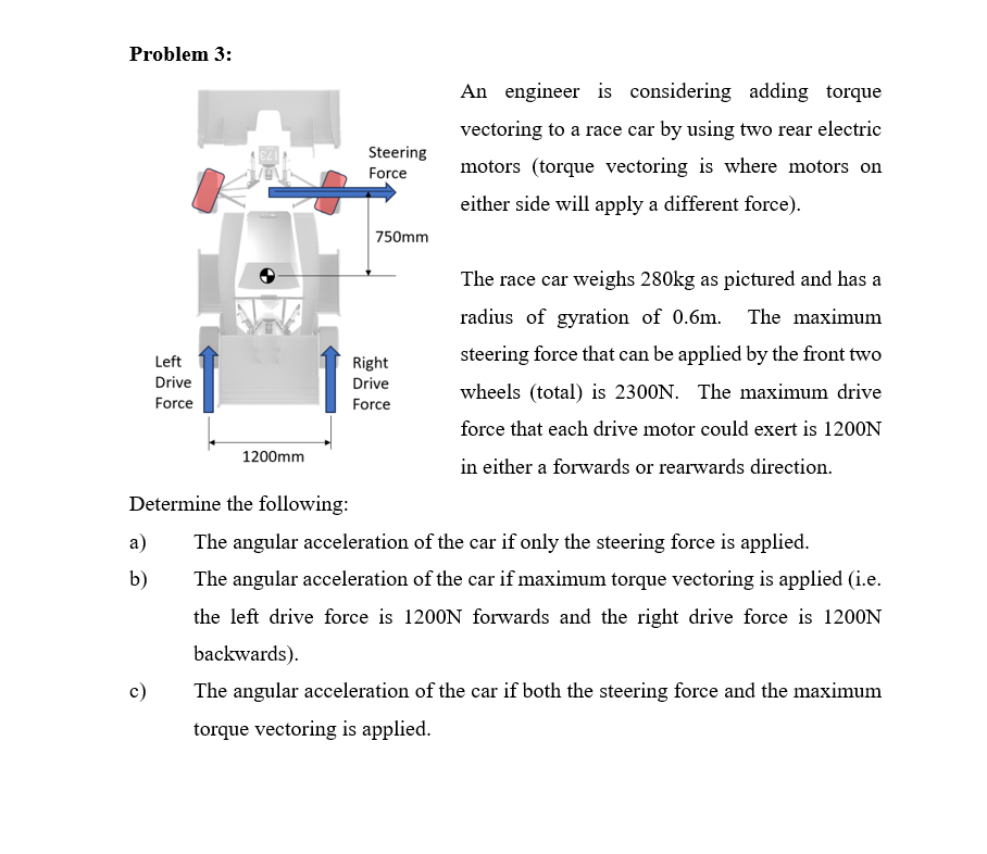 Solved Problem 3: An engineer is considering adding torque | Chegg.com