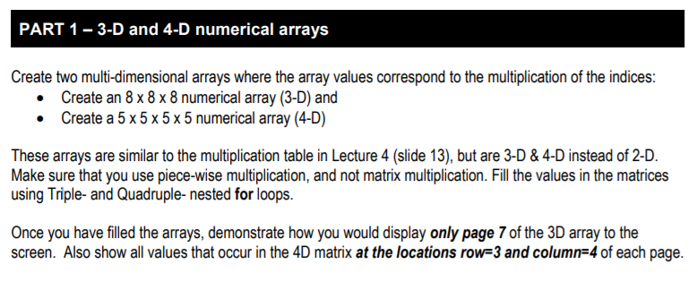 Solved PART 1- 3-D and 4-D numerical arrays Create two | Chegg.com