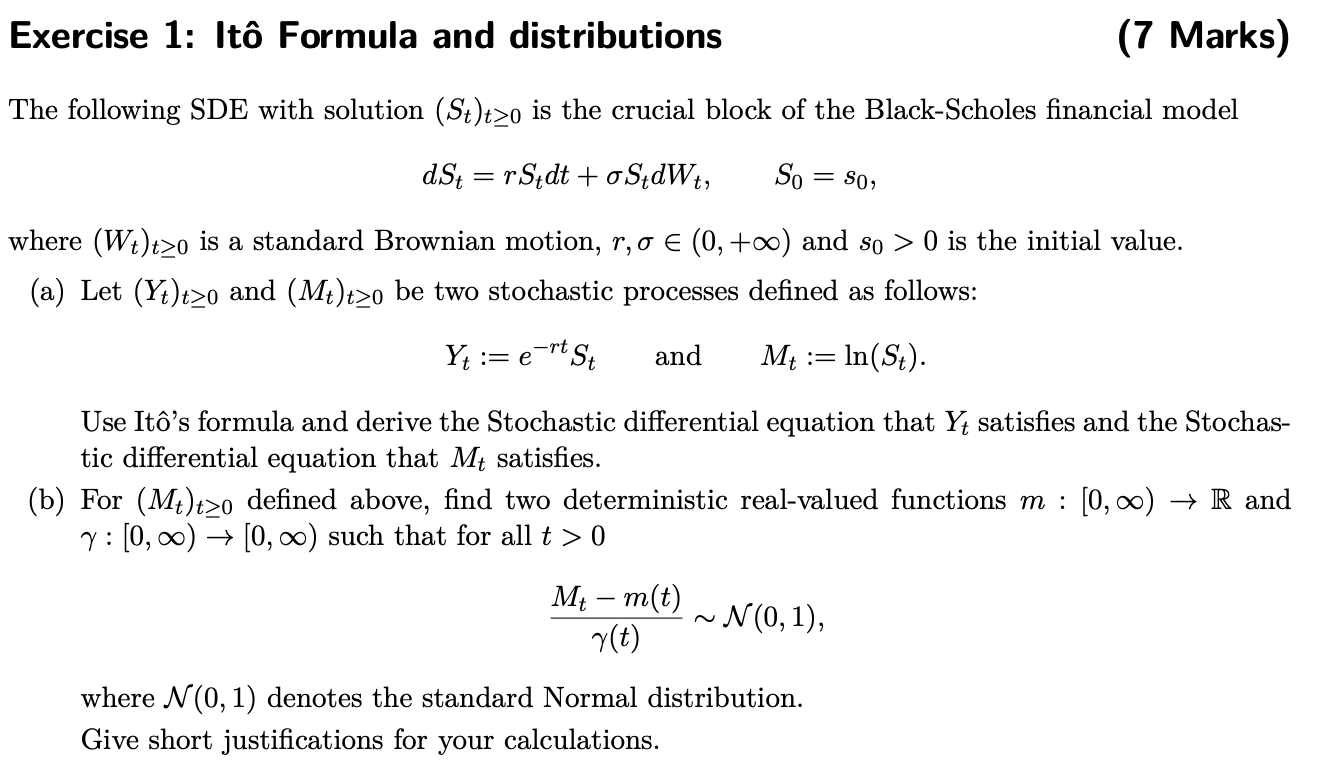 Exercise 1: Itô Formula and distributions (7 Marks) | Chegg.com