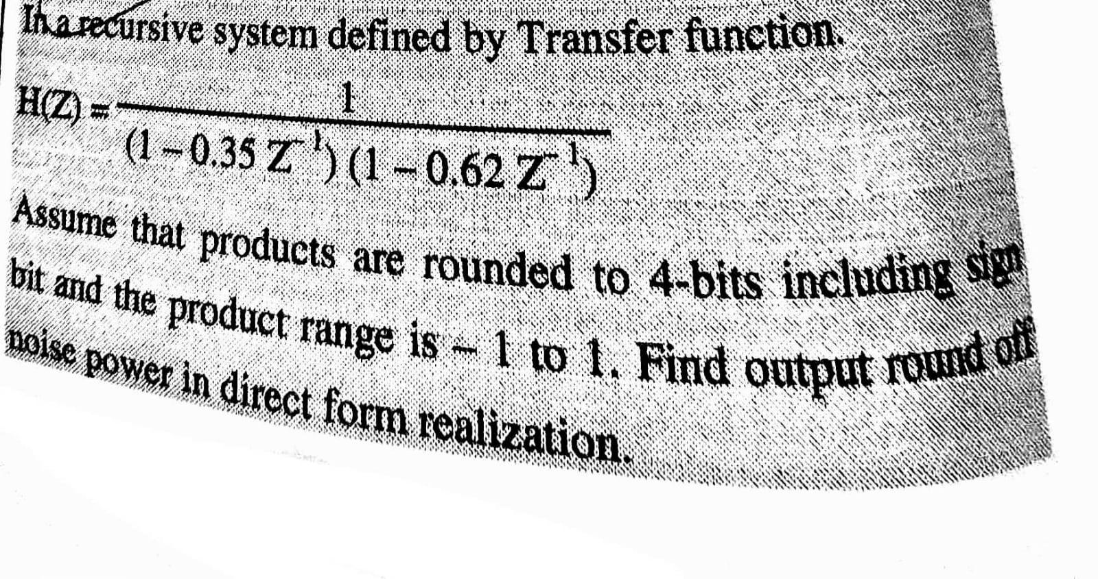 Solved Tha recursive system defined by Transfer function. | Chegg.com