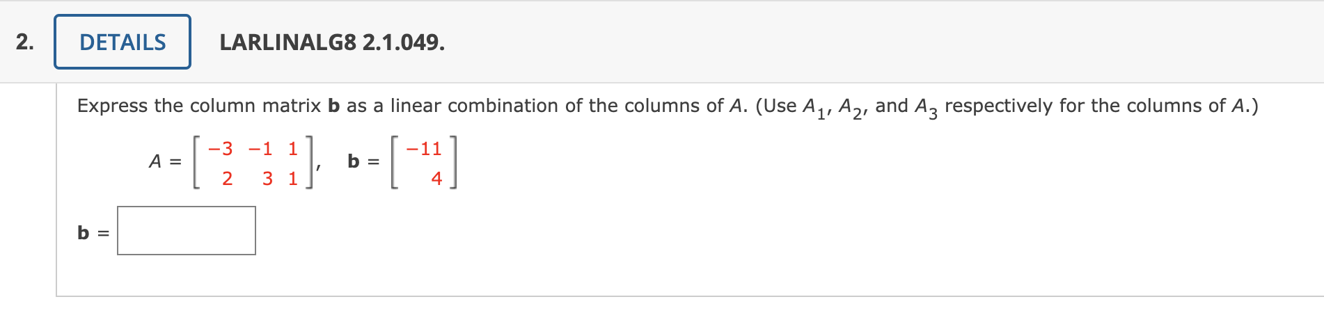 Solved Express the column matrix b as a linear combination | Chegg.com