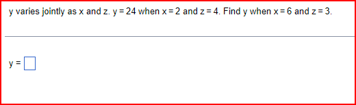 Solved y varies jointly as x and z.y=24 ﻿when x=2 ﻿and z=4. | Chegg.com