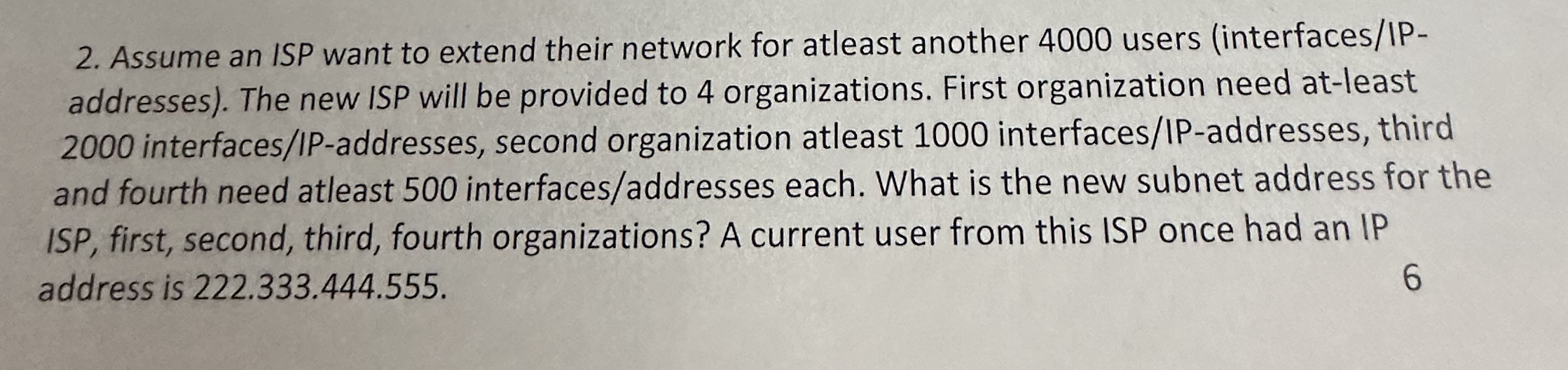Solved 2. Assume an ISP want to extend their network for | Chegg.com