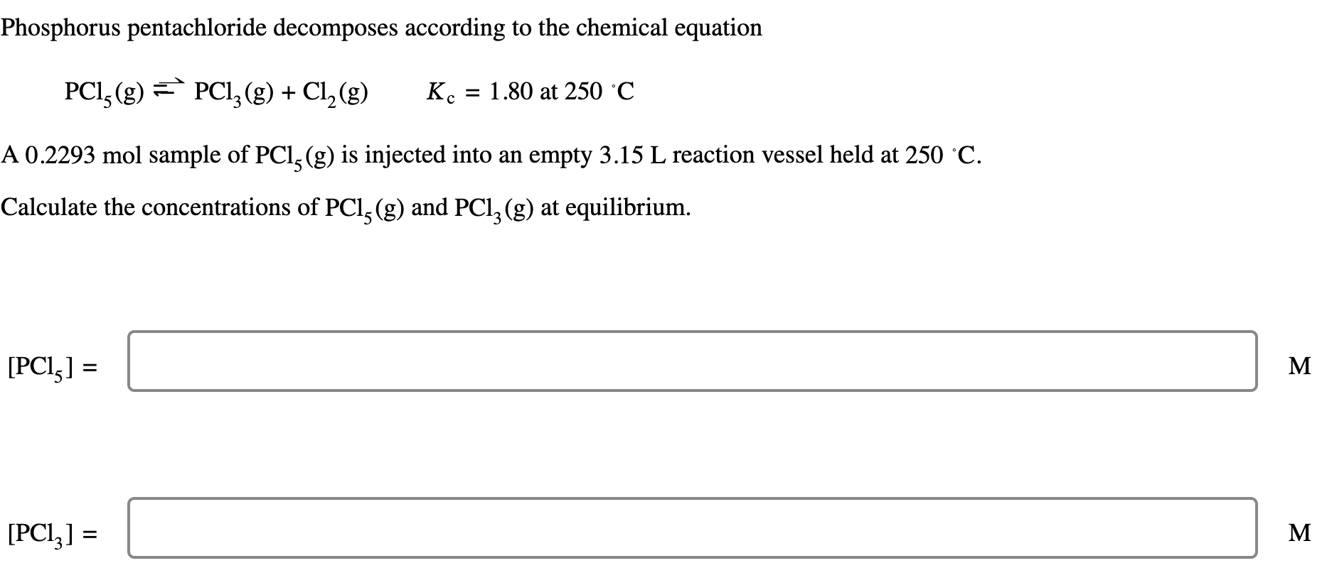 Solved Phosphorus pentachloride decomposes according to the | Chegg.com