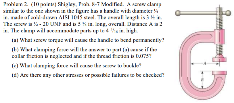 Problem 2. (10 points) Shigley, Prob. 8-7 Modified. A | Chegg.com Problem 2. (10 points) Shigley, Prob. 8-7 Modified. A | Chegg.com