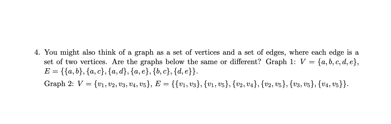 Solved 4. You might also think of a graph as a set of | Chegg.com