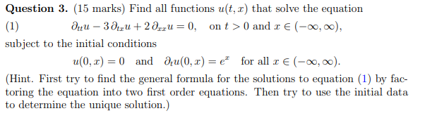 Solved Question 3. (15 marks) Find all functions u(t, ) that | Chegg.com