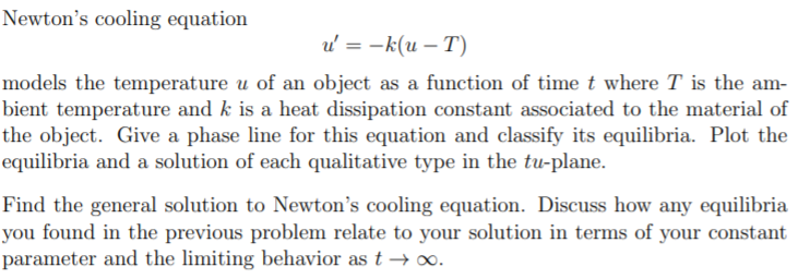 Solved Newton's cooling equation u' = -k(u -T) models the | Chegg.com