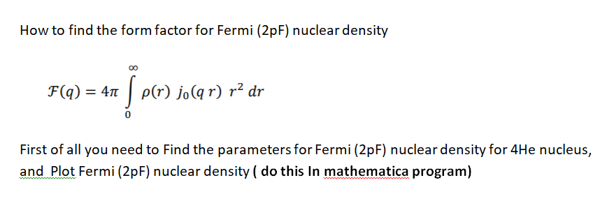 How to find the form factor for Fermi (2pF) nuclear | Chegg.com