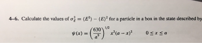 Solved 4-6. Calculate the values of = {E2)-(E)2 for a | Chegg.com