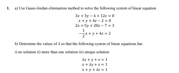 Solved a) ﻿Use Gauss-Jordan elimination method to solve the | Chegg.com