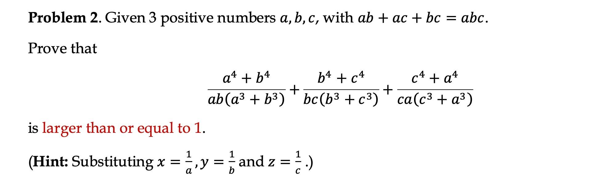 Solved Problem 2. Given 3 positive numbers a,b,c, with | Chegg.com