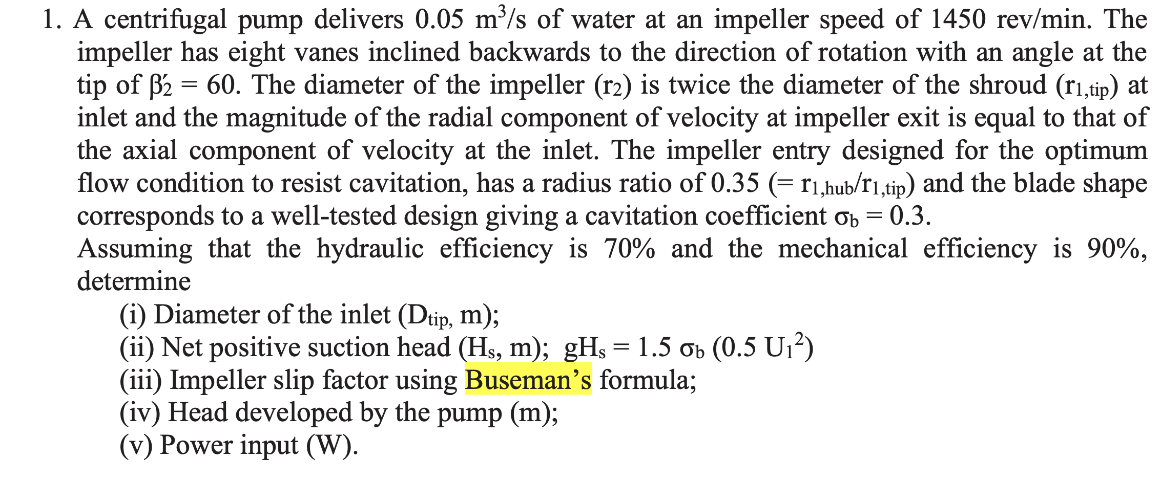 Solved 1. A centrifugal pump delivers 0.05 m3/s of water at | Chegg.com