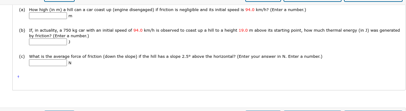 Solved (a) How high (in m ) a hill can a car coast up | Chegg.com