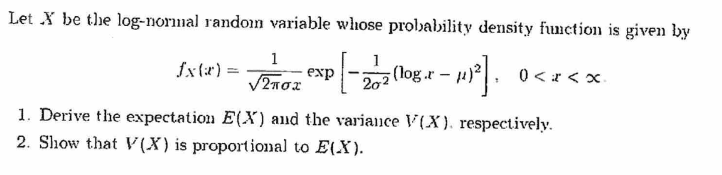 Solved Let X Be The Log Normal Random Variable Whose
