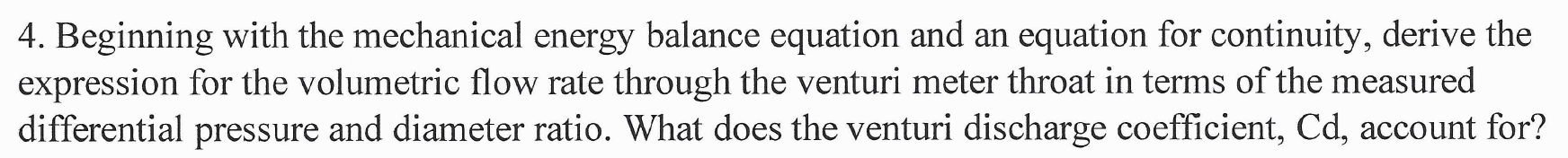 Solved - - 4. Beginning with the mechanical energy balance | Chegg.com