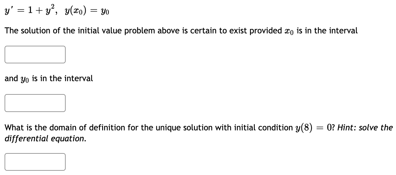 Solved y′=1+y2,y(x0)=y0 The solution of the initial value | Chegg.com