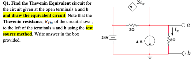 Solved 31x Q1. Find the Thevenin Equivalent circuit for the | Chegg.com