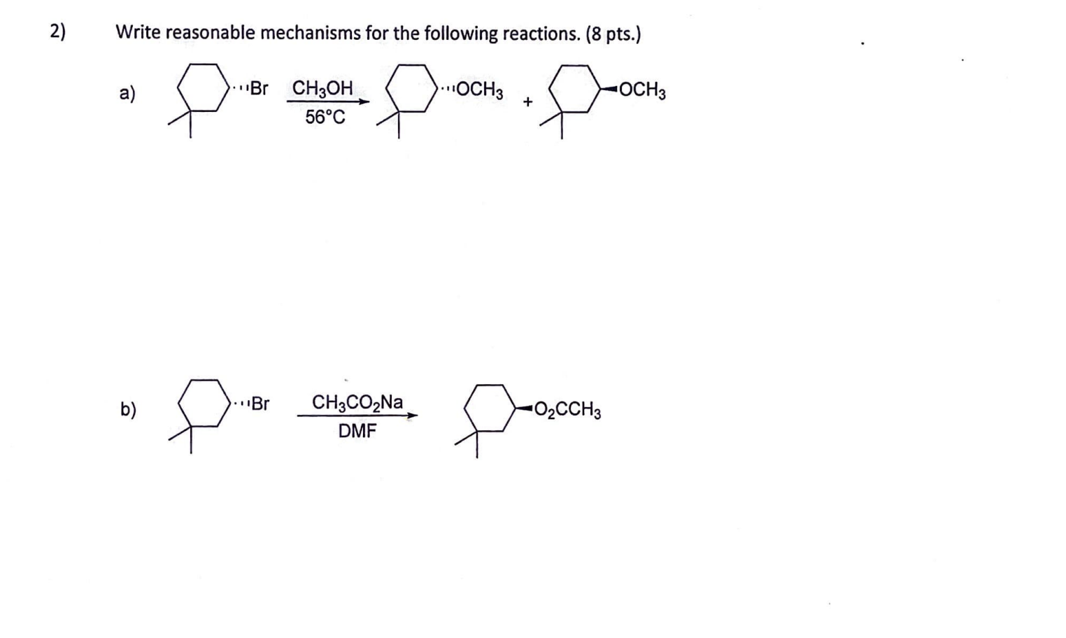 Solved 2) Write reasonable mechanisms for the following | Chegg.com