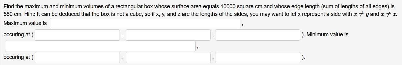 Solved Find the maximum and minimum volumes of a rectangular | Chegg.com