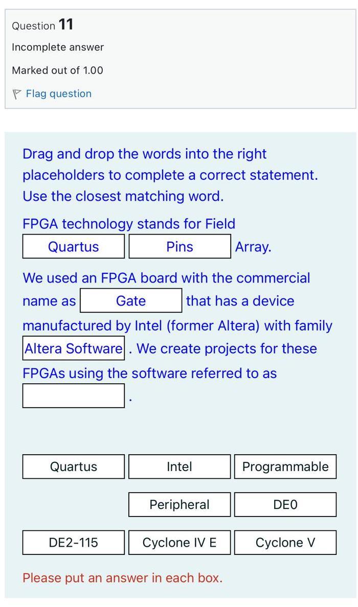 Solved Question 11 Incomplete answer Marked out of 1.00 Flag | Chegg.com