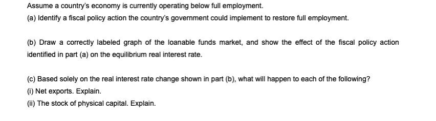 Solved Assume a country's economy is currently operating | Chegg.com