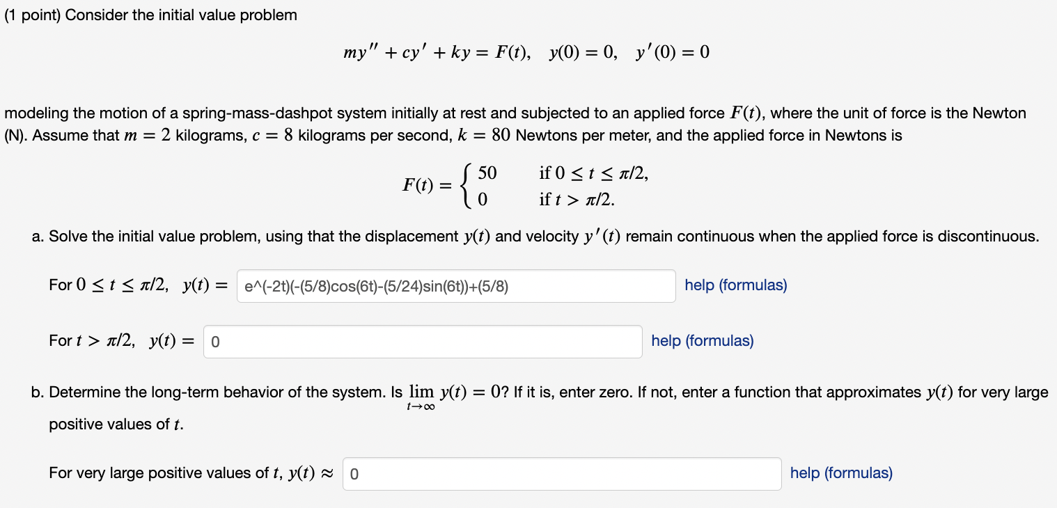 Solved (1 point) Consider the initial value problem my" + | Chegg.com