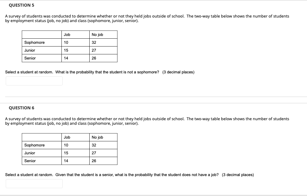 Solved QUESTION 5 A survey of students was conducted to | Chegg.com